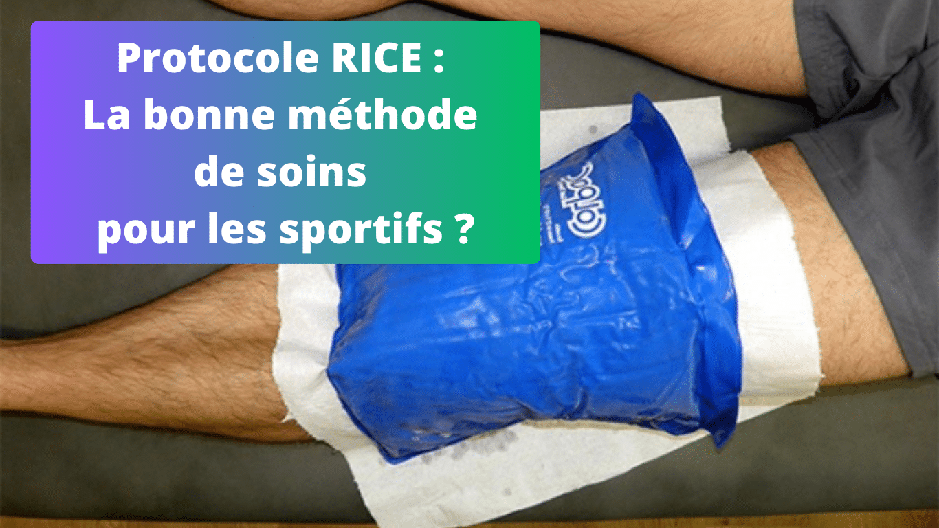 Protocole RICE : une méthode de soins pour les sporitfs